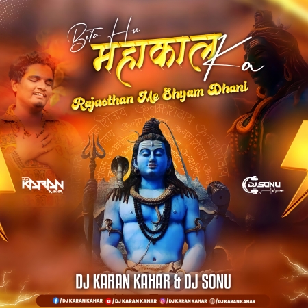 Beta Hu Mahakal x Rajsthn M Shym Dj Karan Kahar Dj Sonu Mp3 Song