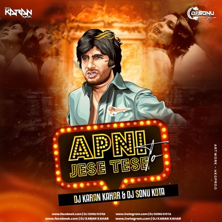 Apni to Jaise Taise - Dj Karan Kahar Dj Sonu Mp3 Song
